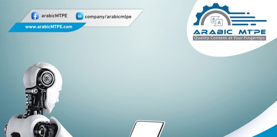 The Evolution of Machine Translation: A Look Back in Time – Arabic MTPE