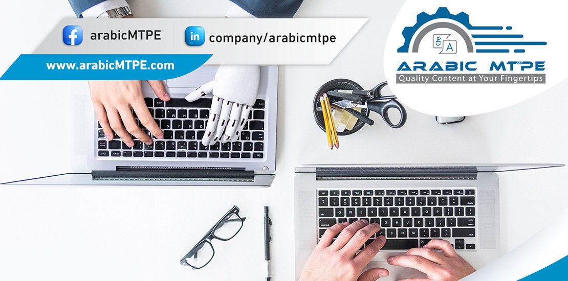 Understanding Machine Translation Post-Editing: What It Is and Why It Matters – Arabic MTPE